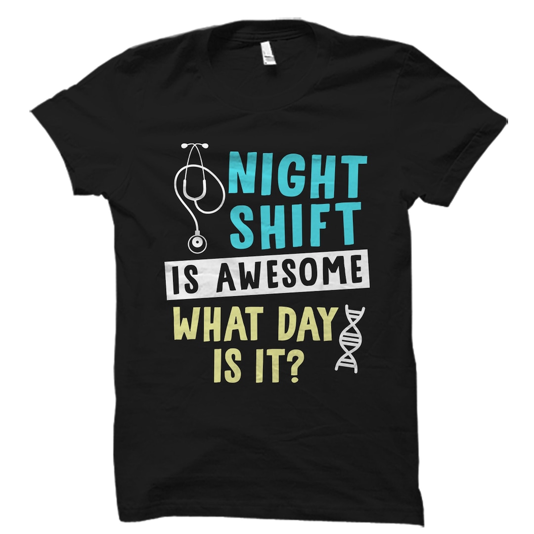 Nurse Nightshift Shirt. Nurse Nightshift Gift. Nurse Shirt. Night Shift ...