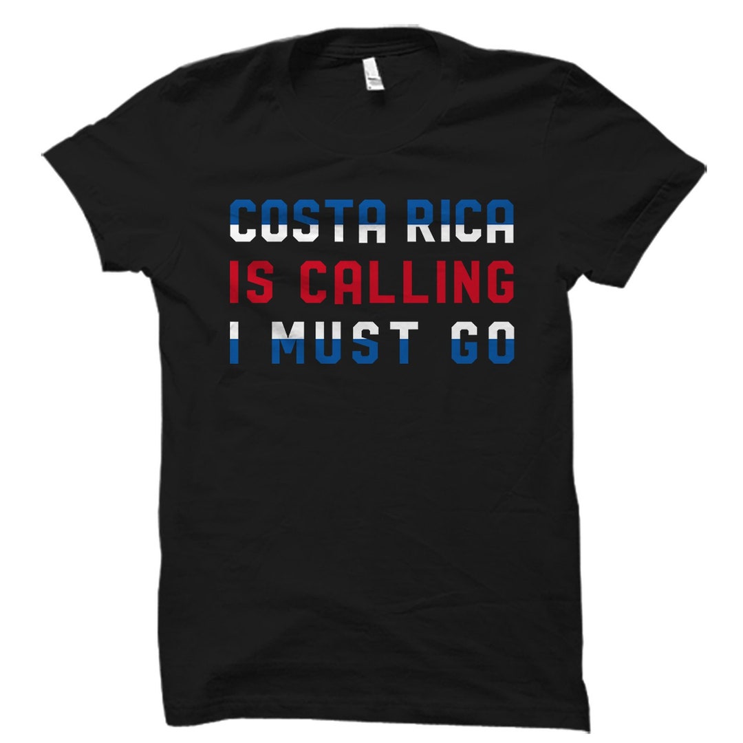 Costa Rica is Calling Shirt. Costa Rica Shirt. Costa Rica T-shirt ...