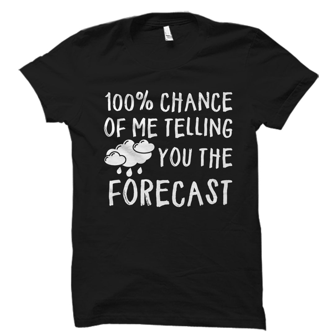 Meteorologist Shirt Weather Forecast Shirt Meteorologist Gift Weather ...