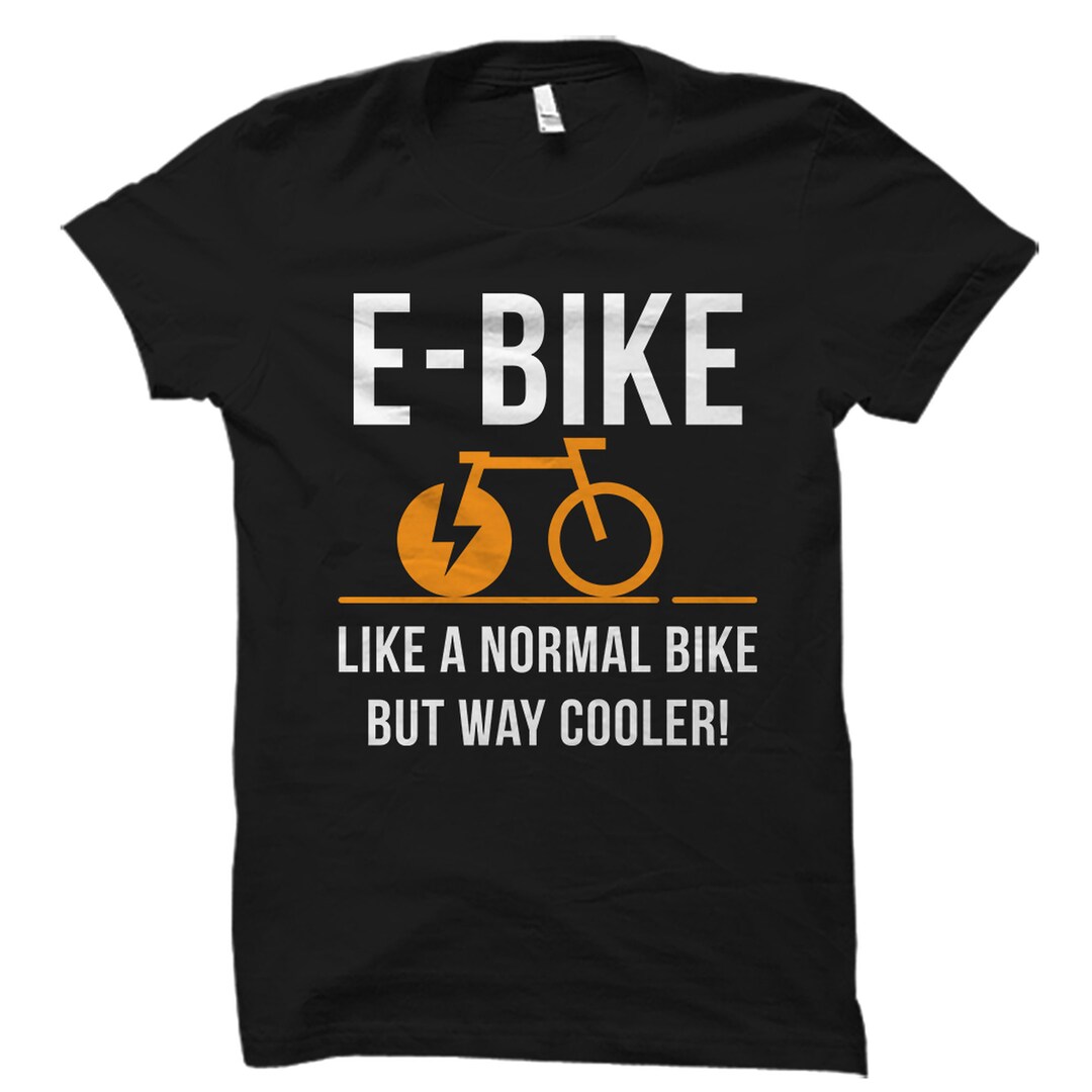 Electric Bike Shirt. Electric Bicycle Shirt. E-bike Shirt. E-bike T ...