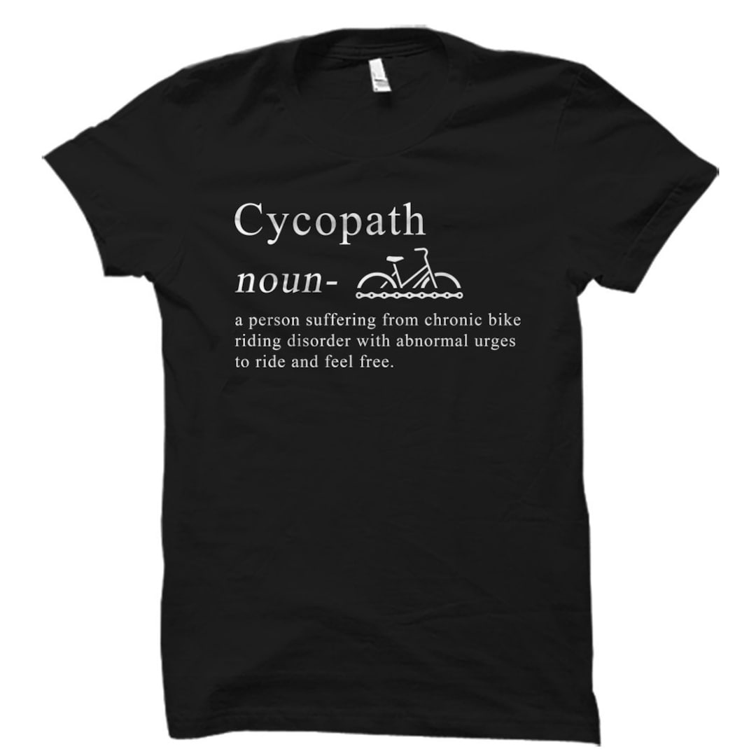 Funny Biker Gift. Biker Shirts. Cycopath Shirt. Funny Cycling T-shirt ...