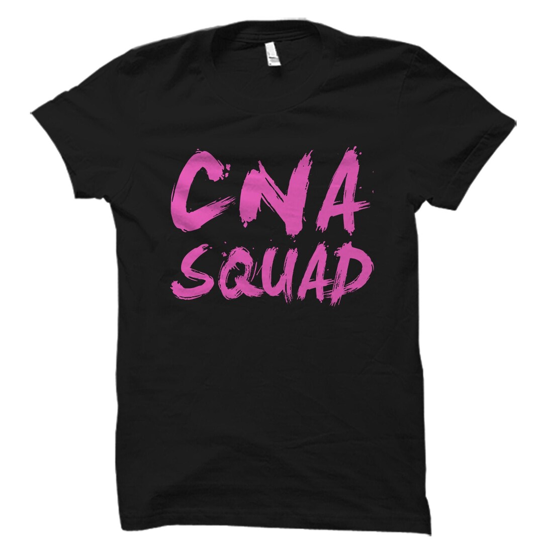 Cna Squad Gift. Cna Squad Shirt. Nurse Assistant Gift. Nursing ...