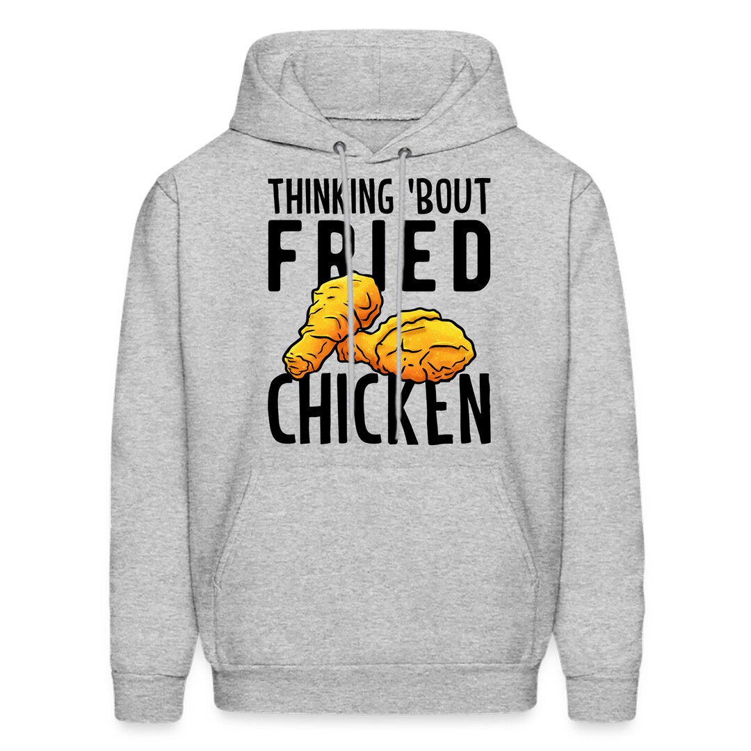 Fried Chicken Hoodie. Fried Chicken Gift. Chicken Nugget Lover. Chicken ...