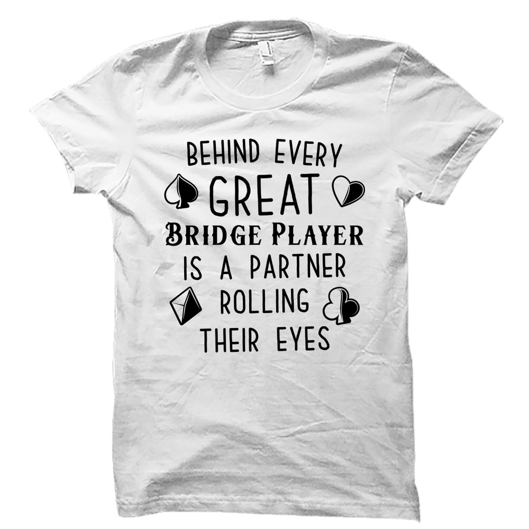 Bridge Player Shirt. Poker Player Gift. Bridge Gift. Playing Card Shirt ...