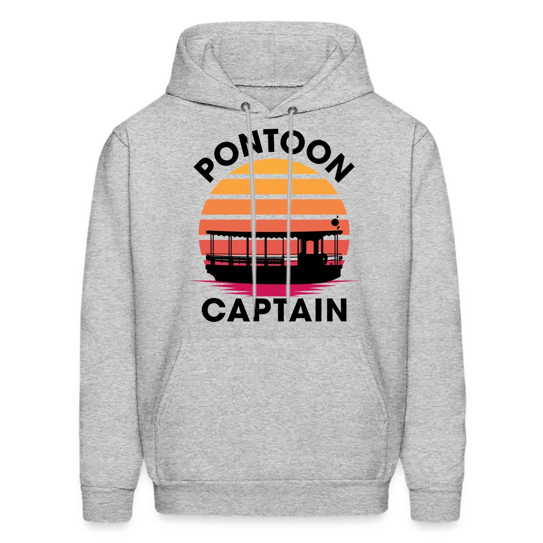 Pontoon Hoodie. Pontoon Gift. Boat Hoodie. Boating Gift. Captain Hoodie ...