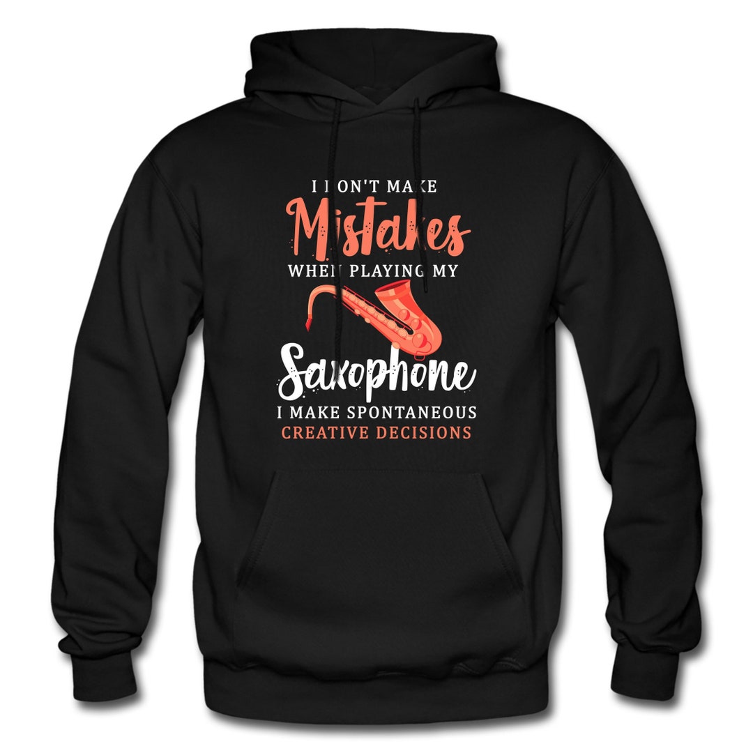 Saxophonist Hoodie. Saxophonist Clothing. Saxophone Sweatshirt ...