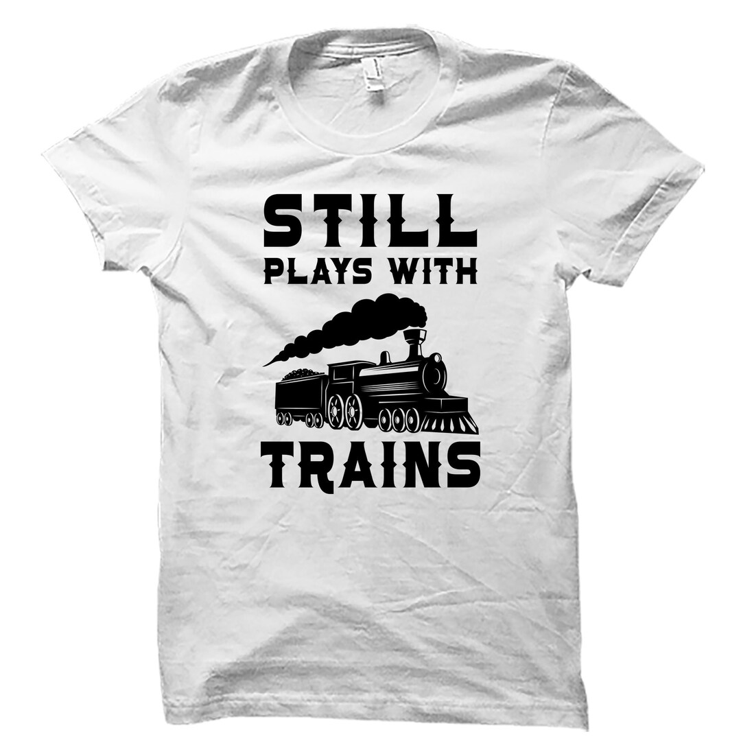 Train Collector Gift. Train Shirt. Model Train Gift. Model Train Fan ...