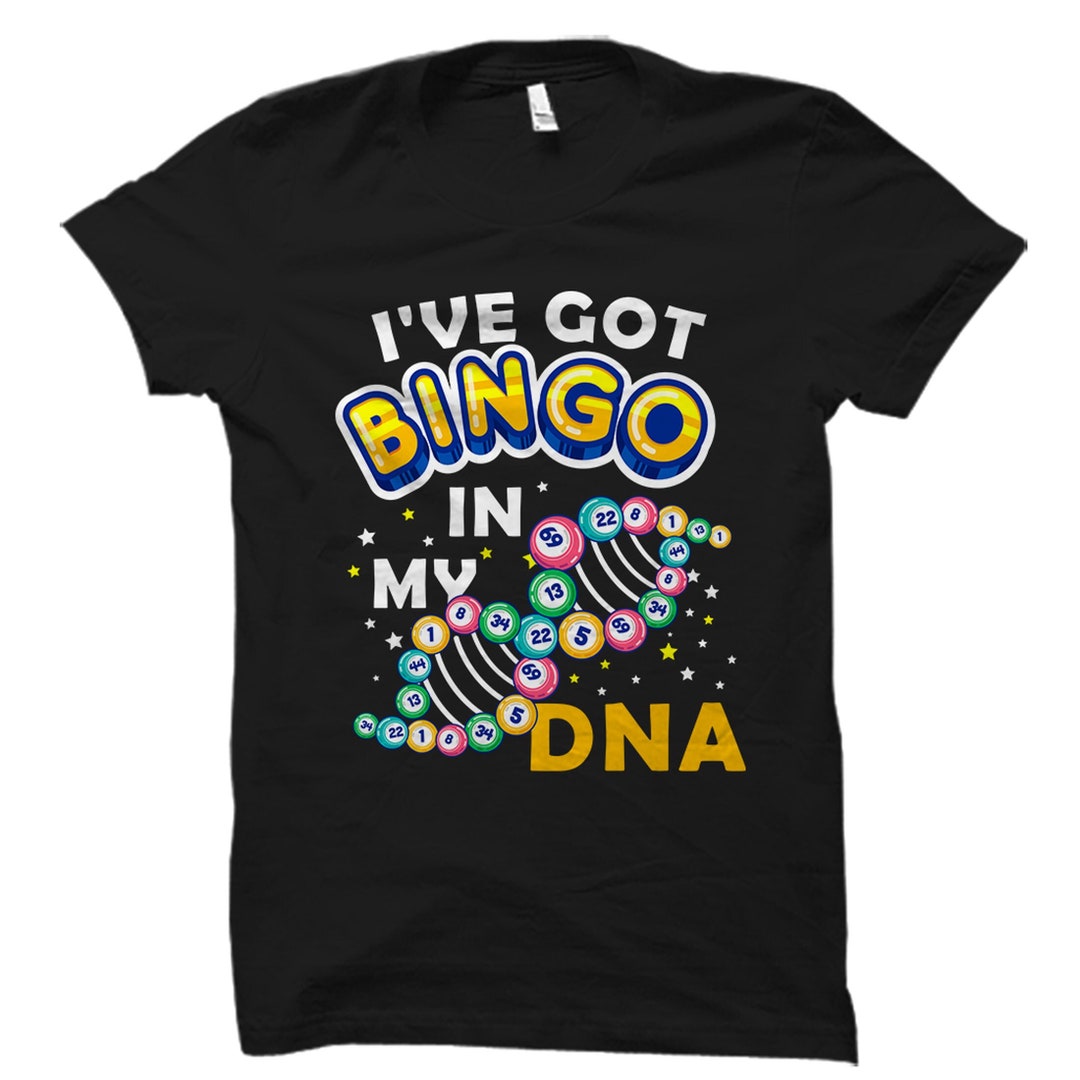Bingo Shirt. Bingo Gift. Funny Bingo Shirt. Bingo Player Shirt. Bingo T ...