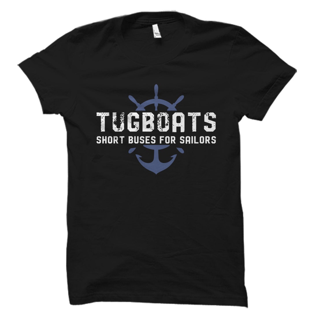 Tugboat Shirt. Tug Boat Shirt. Boat Shirt. Tugboat Gift. Beach Shirt ...
