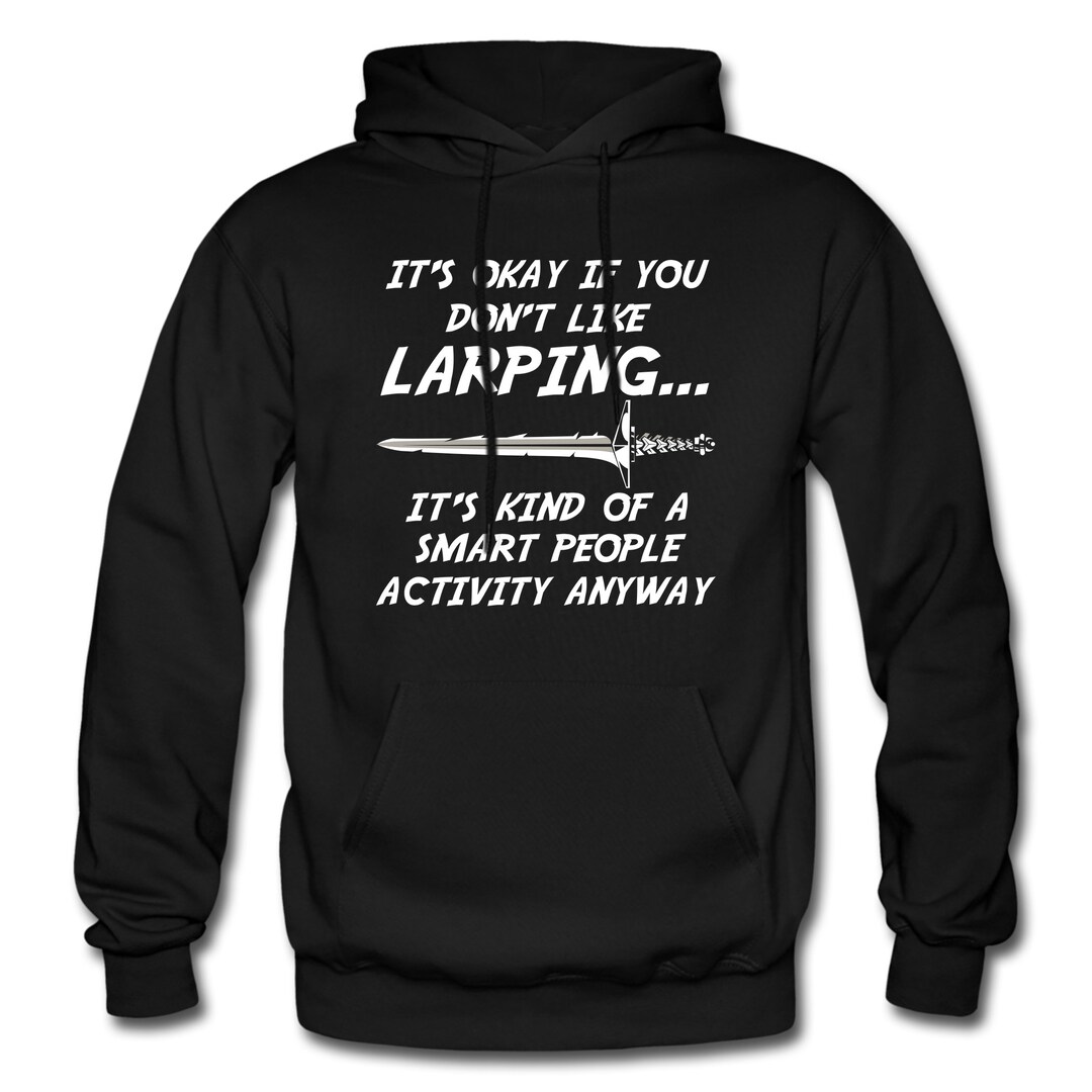 Larping Hoodie. Larping Gift. Larp Show. Role Play Hoodie. Role Play ...