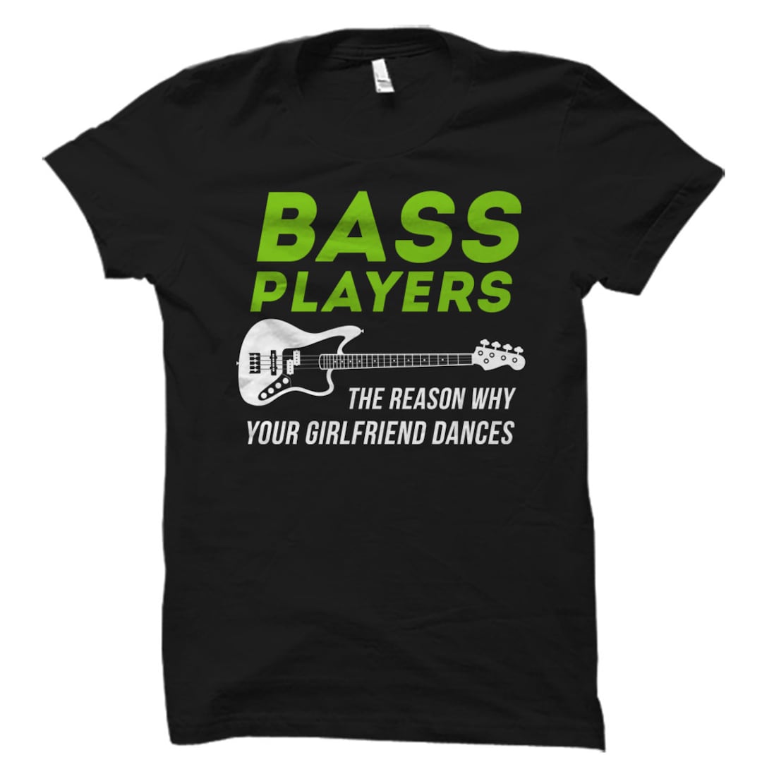Bass Player Shirt. Gift for Bassist. Bassist Shirt. Bassist Gift. Bass ...