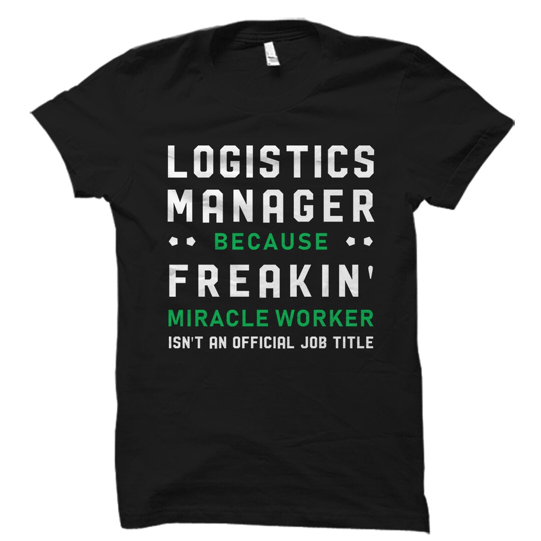 Logistics Manager Gift. Logistics Manager Shirt. Dispatch Manager Gift ...