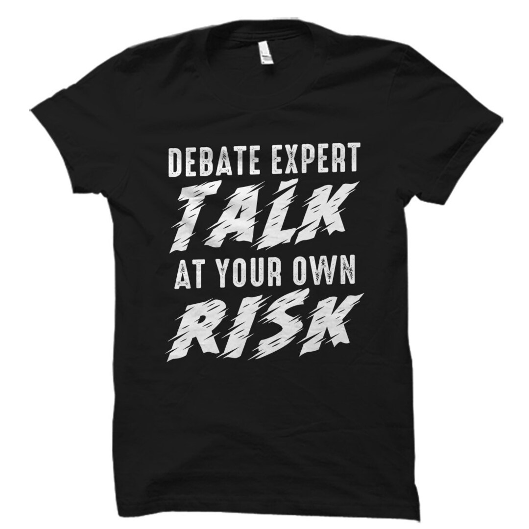Debate Gift. Debate Shirt. Debate Team Gift. Debate Team Shirt. Debate ...