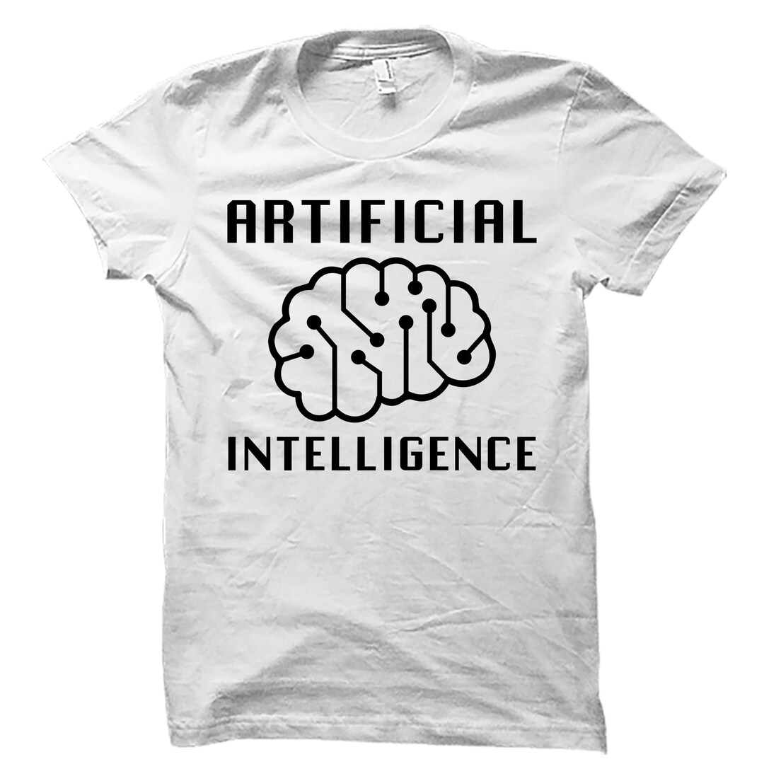 Artificial Intelligence Shirt. Artificial Intelligence Gift. Ai Shirt ...