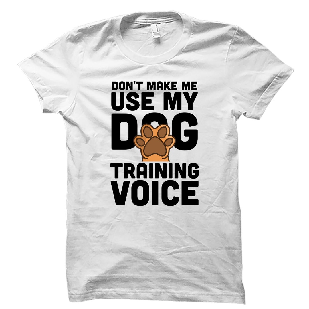 Dog Trainer Shirt. Dog Trainer Gift. Dog Training Shirt. Dog Lover ...