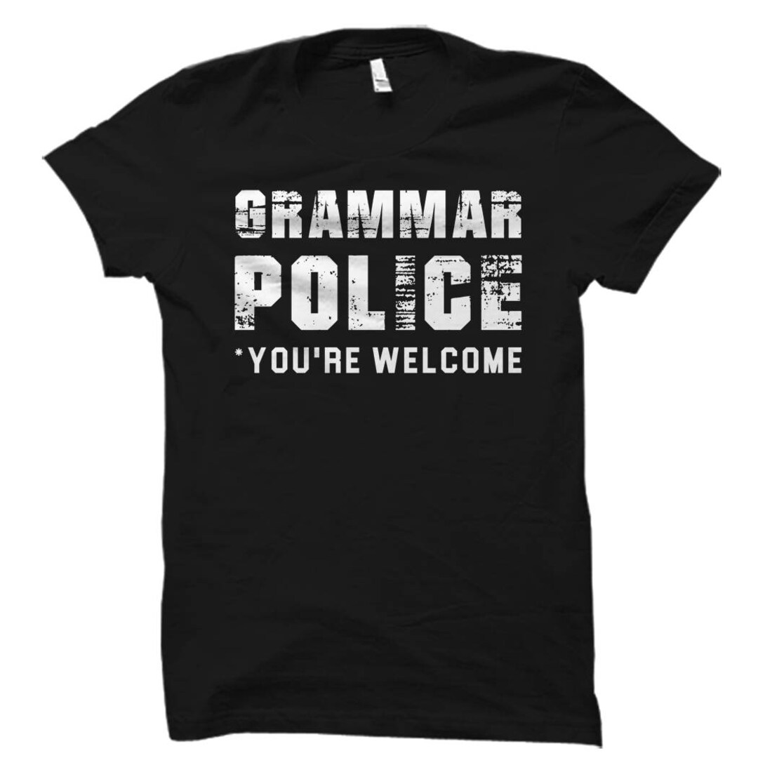 Grammar Shirt Grammar Police Shirt English Teacher Shirt English Lesson ...