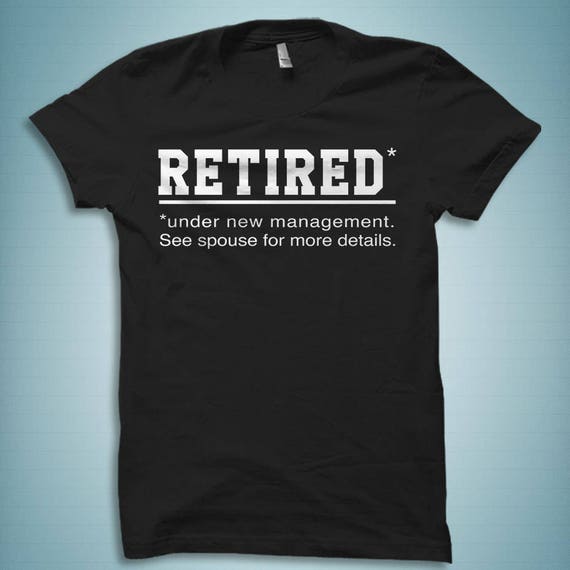 Retired Shirts Retirement Shirts Retirement Gifts | Etsy