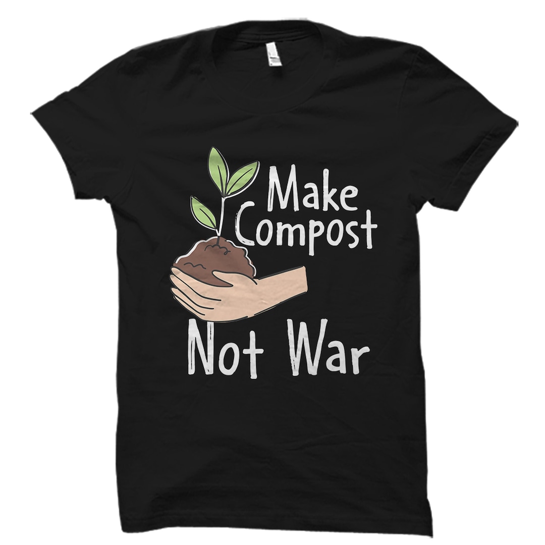 Compost Shirt. Compost Gift. Composting Shirt. Garden Lover. Gardening ...