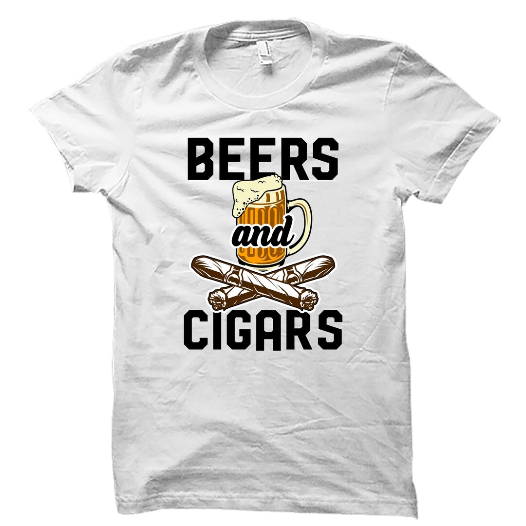 Cigars Shirt. Cigars Gift. Beer Lover Shirt. Beer Lover Gift. Funny ...