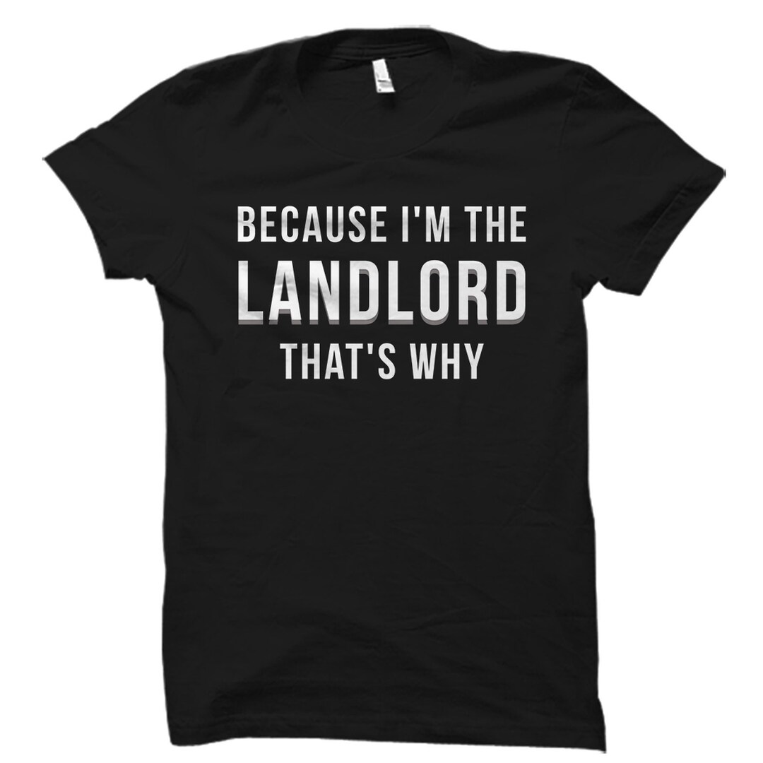 Landlord Gift. Landlord Shirt. Land Owner Gift. Land Owner Shirt ...