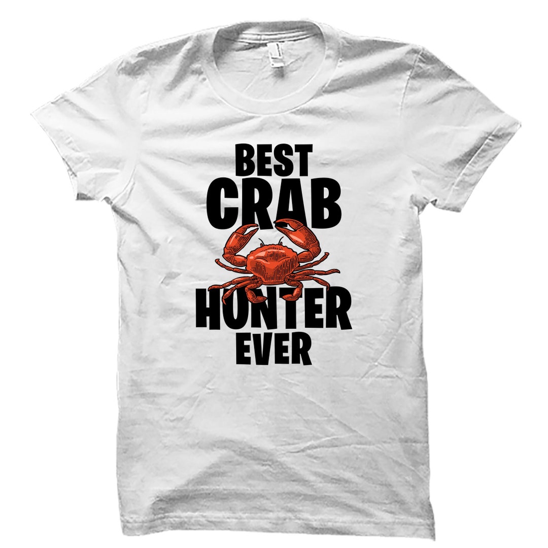 Crab Shirt. Crabbing Shirt. Gift for Fisherman. Crab Hunter Tshirt ...