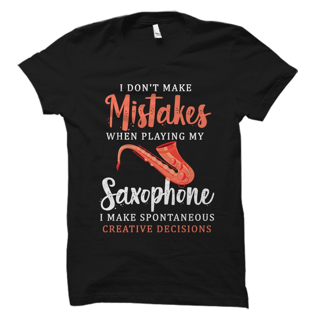 Saxophone Shirt. Saxophonist Gift. Saxophonist Shirt. Saxophone Lover ...