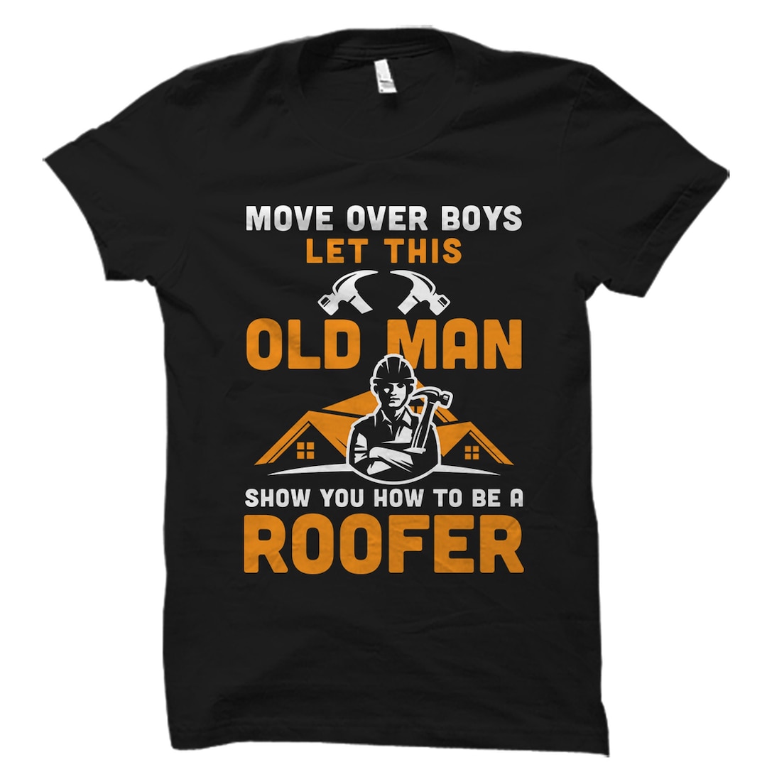 Roofer Shirt. Roofer Gift. Roofing Shirt. Roofing Gift. Funny Roofing ...