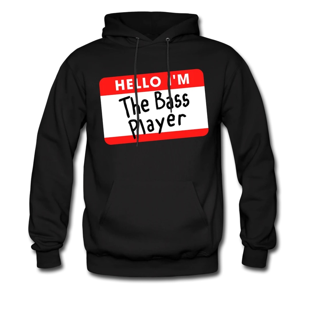 Bassist Hoodie. Bass Player Hoodie. Bass Player Sweater. Bass Lover ...