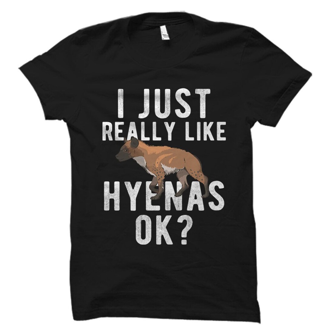 Hyena Shirt. Hyena Gift. Animal Shirt. Wildlife Lover. Animal Lover ...