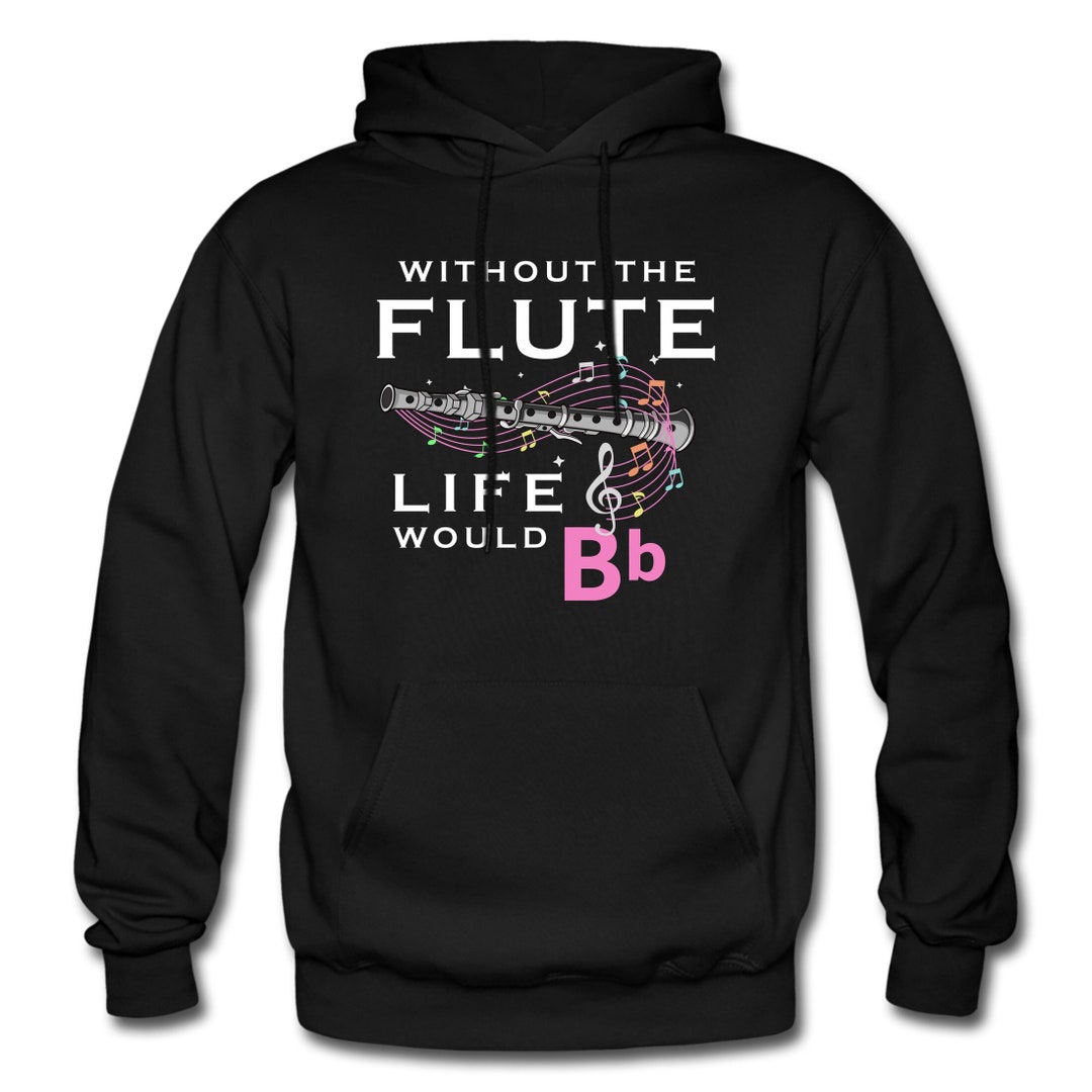Flute Hoodie. Flautist Sweater. Flute Sweatshirt. Flute Clothing. Flute ...