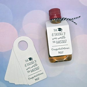 Graduation Party Favors, the Tassel Was Worth the Hassle Shot Bottle ...