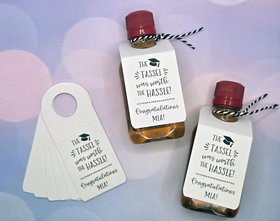 Graduation Party Favors, the Tassel Was Worth the Hassle Shot Bottle ...