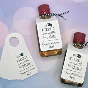 Graduation Party Favors, the Tassel Was Worth the Hassle Shot Bottle ...