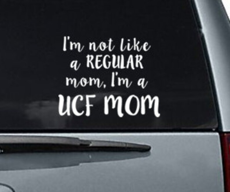 I'm Not Like a Regular Mom I'm a UCF MOM Car Decal - Etsy