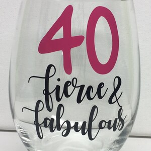 40 Fierce and Fabulous - Fourty Fierce and Fabulous - 40 Wine Glass ...