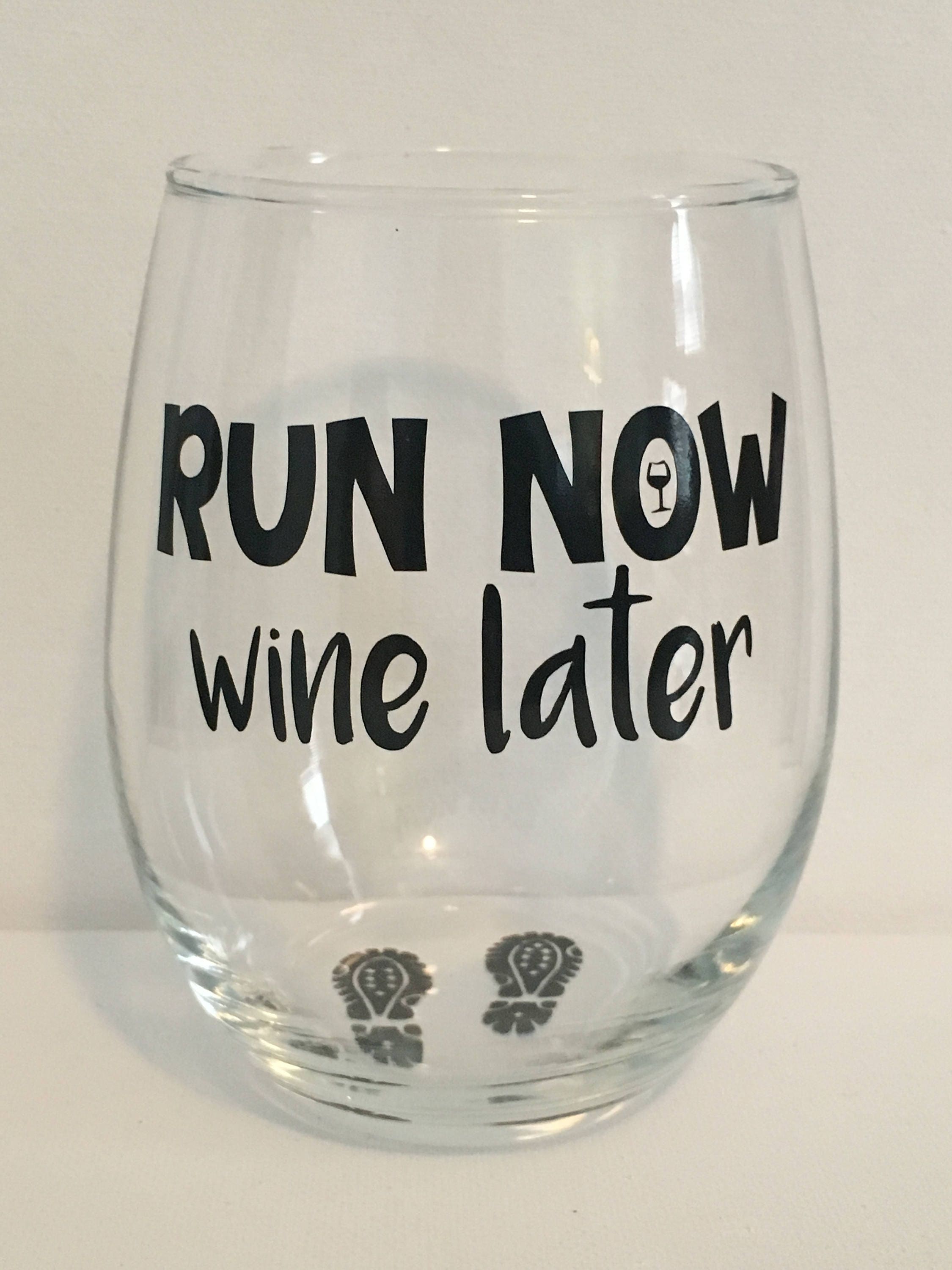 Run Now Wine Later Wine Glass - RUN Now WINE Later Wine Glass - Running ...