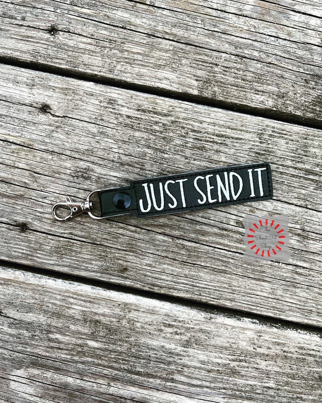 Just Send It Keychain, Just Send It Key Chain, Just Send It Keyring ...