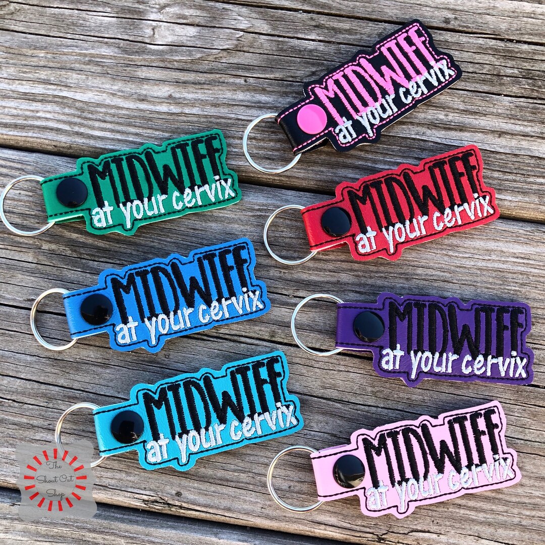 Midwife at Your Cervix Keychain, Midwife Keychain, Midwife Key Chain ...