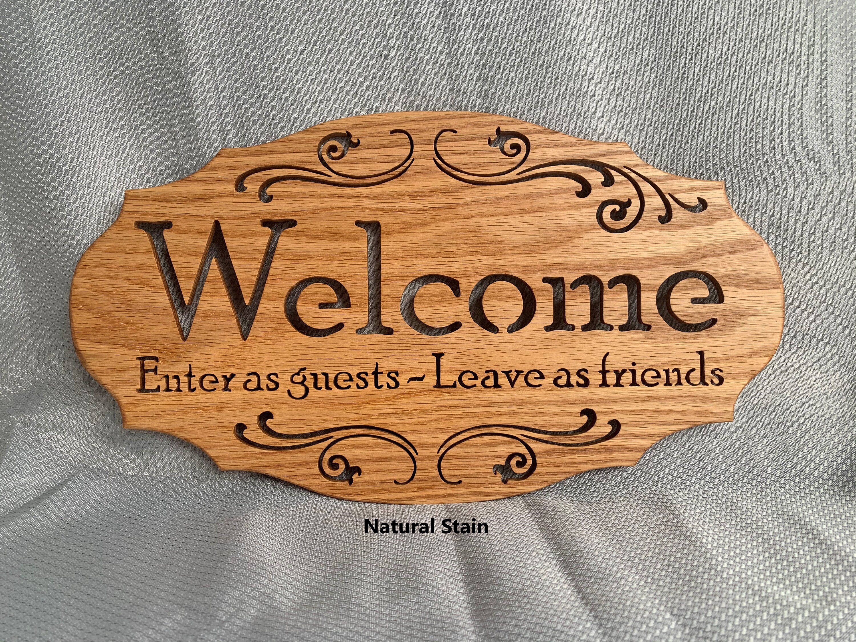 Welcome - Enter as Guests - Leave as Friends: Handmade Oak Scroll Saw ...