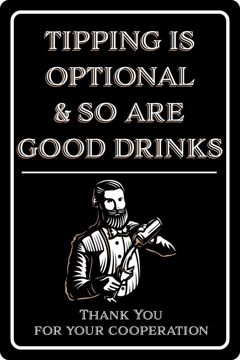 Funny Bar Sign - Tipping Optional, Aluminum Metal Sign (12x18 Inches ...