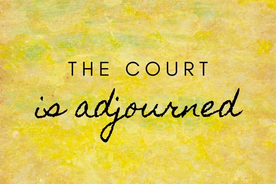 The court is adjourned. Time to celebrate your birthday. | Etsy