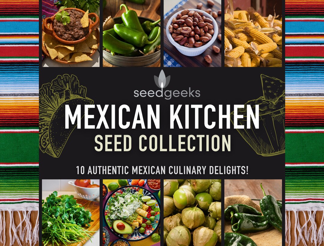Mexican Kitchen Seed Collection - 10 Hand-selected Heirloom Seed ...