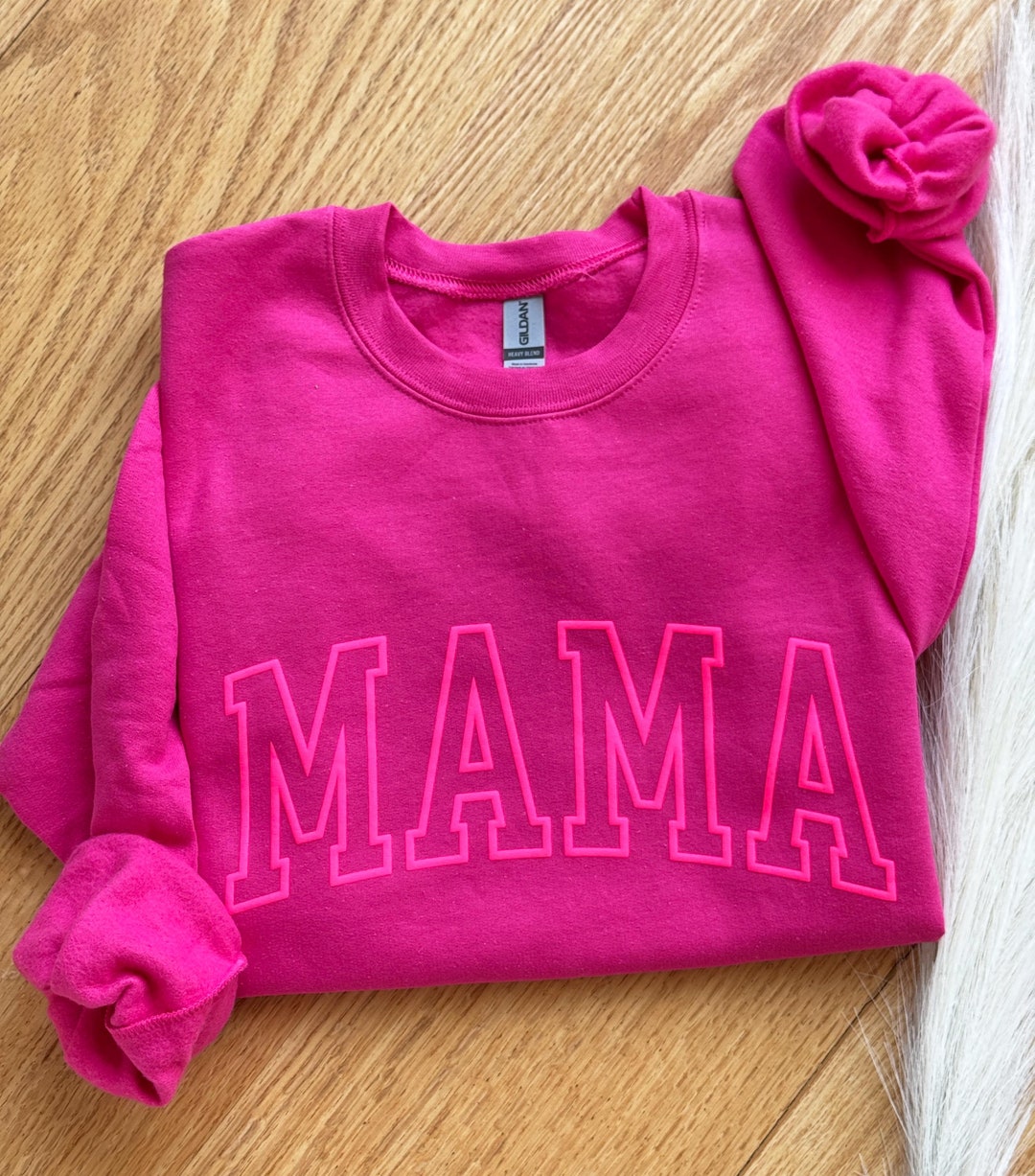 Neon Puff Pink Sweatshirt, Hot Pink Mom, Mama Sweatshirt, Mothers Day ...