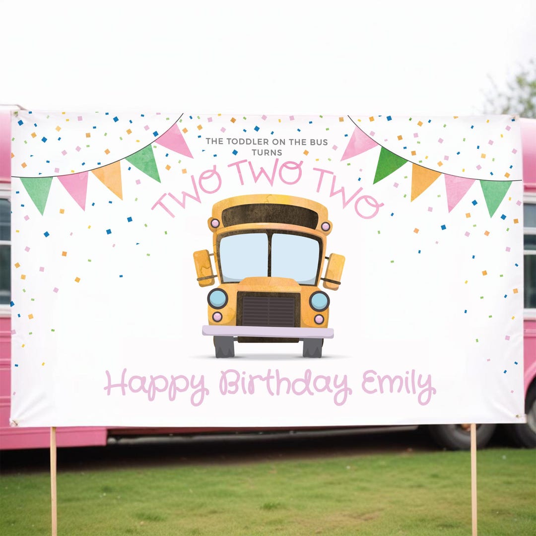 School Bus Party Sign Template in Pink, Wheels on the Bus 2nd Birthday ...