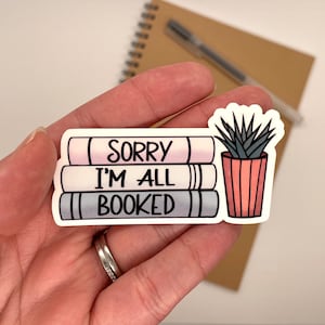 Bookish Sticker Sorry Im All Booked Book Stack Book Nerd | Etsy