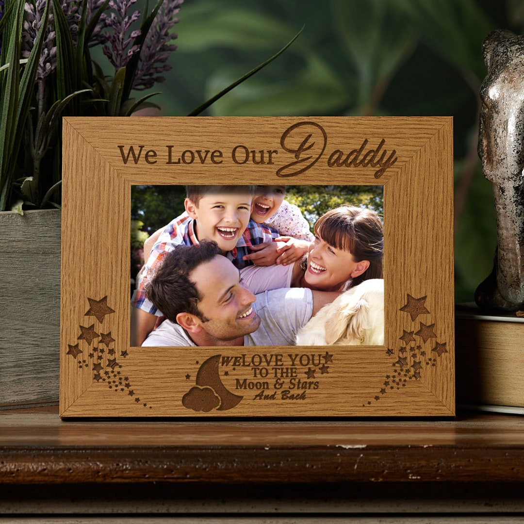 We Love Our Daddy Wooden Photo Frame Gift - Etsy