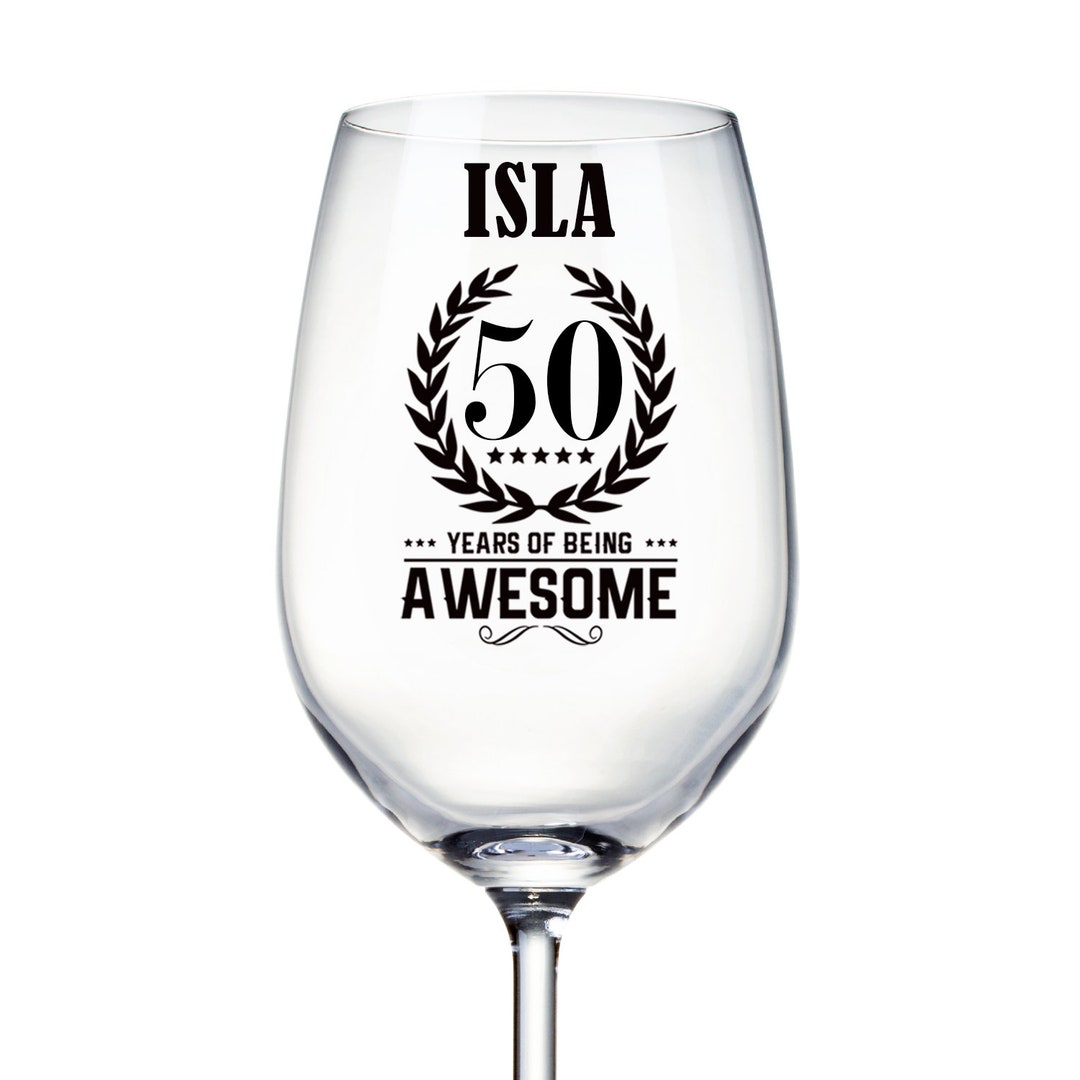 Personalised 50th Birthday Wine Glass Gift for Her Years of Being ...