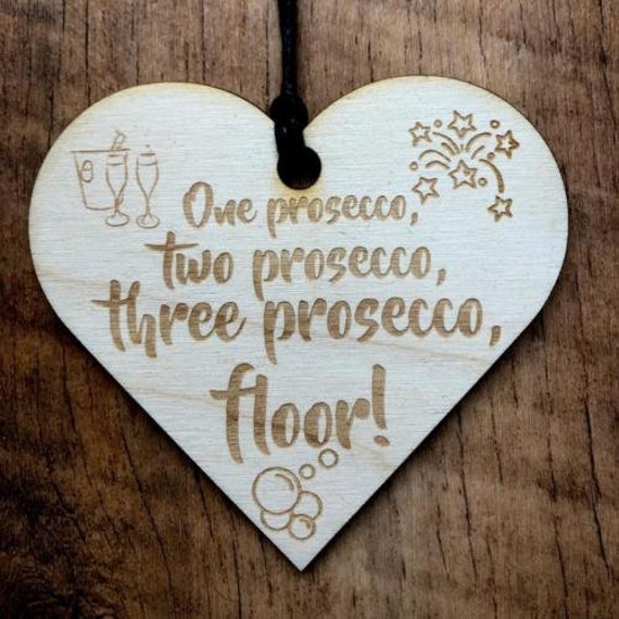 One Prosecco Two Prosecco Floor Wooden Hanging Heart Auntie - Etsy