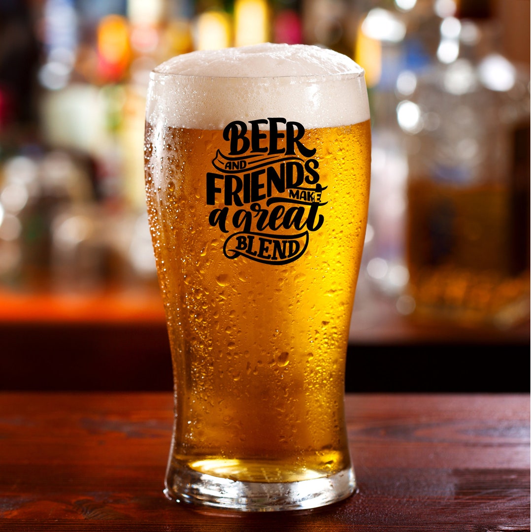 Beer and Friends Pint Glass Novelty Beer Glass | Beer Glasses for Men ...