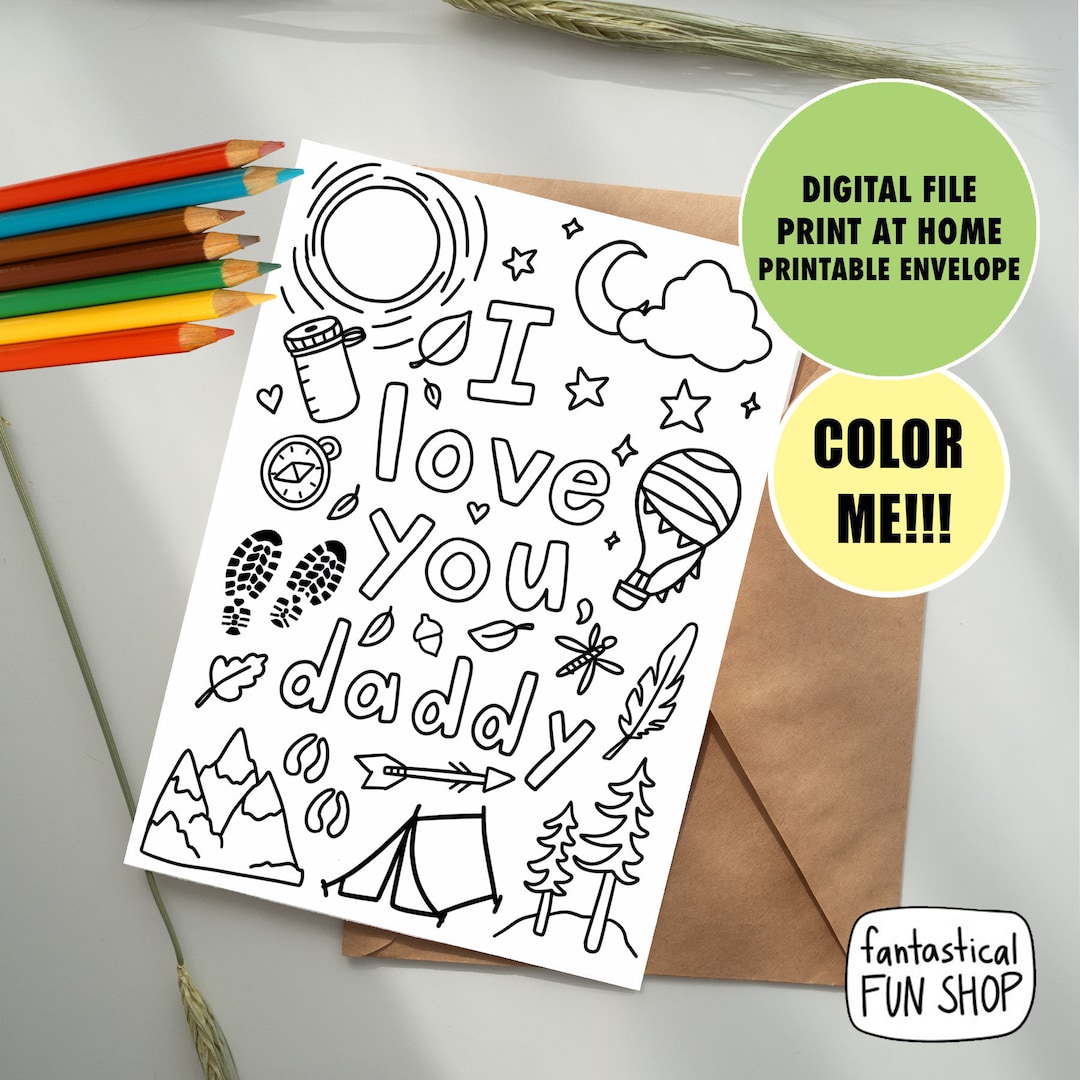 I Love You Daddy Card, Colorable Dad Card, PRINTABLE Father's Day Card ...
